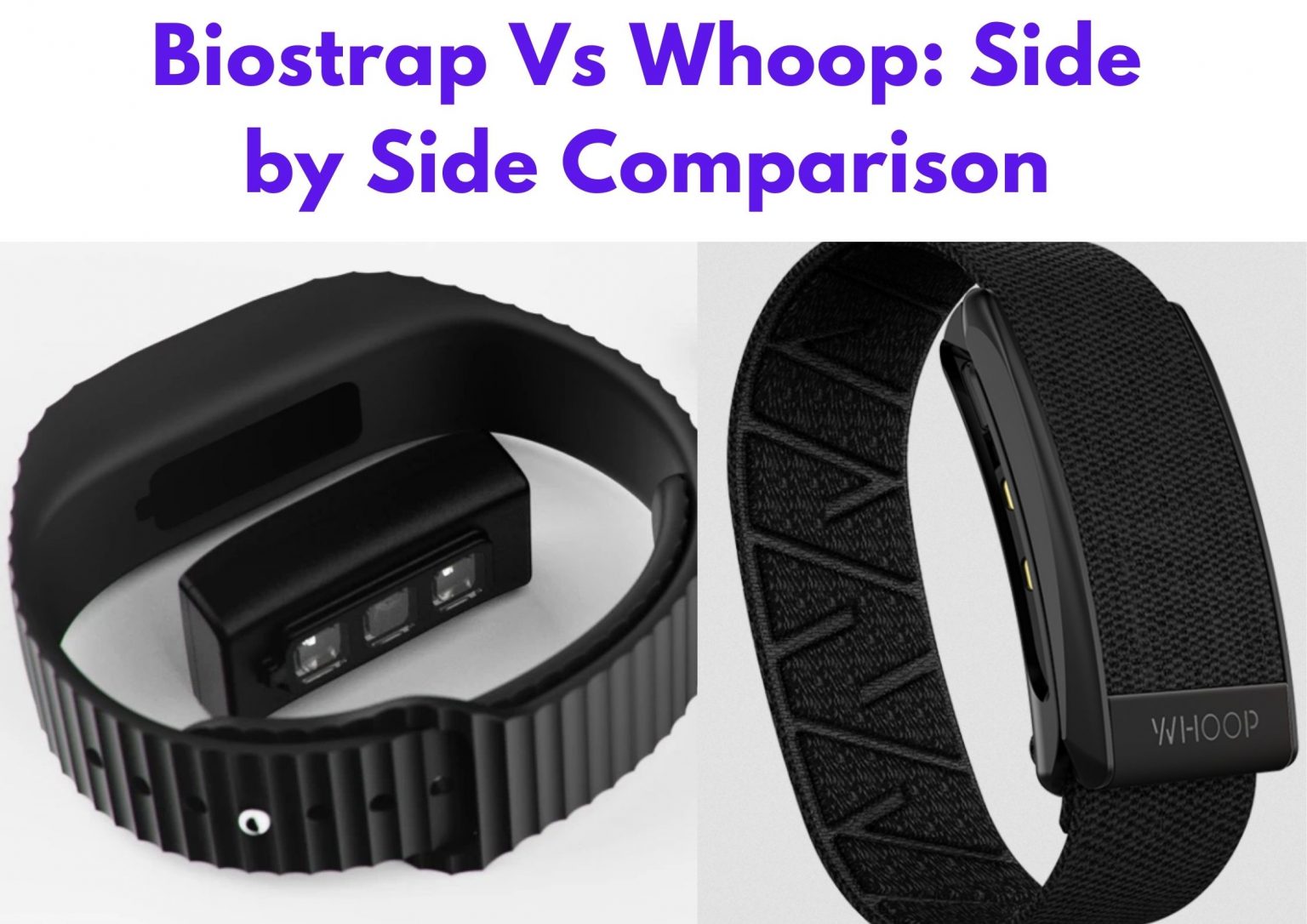 Biostrap Vs Whoop: How Do The Two Compare In 2023?